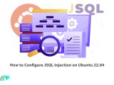 Powerful Protection Configure Jsql Injection On Ubuntu 22 04