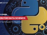 How To Learn Python For Data Science A Beginner S Guide