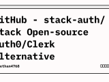 Github Stack Auth Stack Open Source Auth0 Clerk Alternative 寻岳的网络日志
