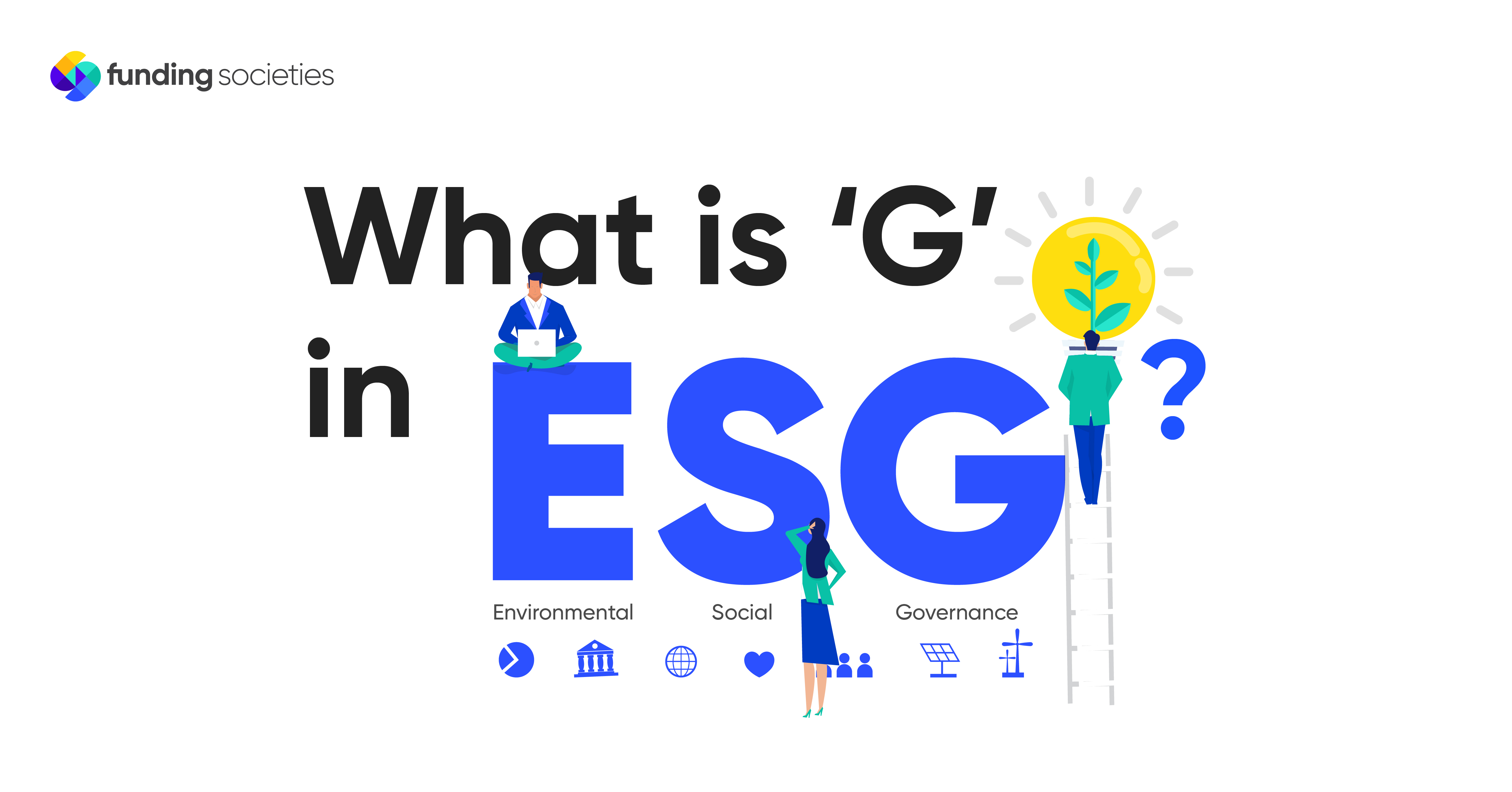 Understanding The G In ESG Funding Societies Blog understanding-the-g-in-esg-funding-societies-blog