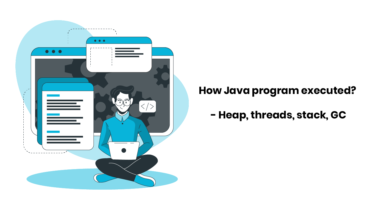 How Java Program Executed Heap Threads Stack Gc Gc Easy Universal Java Gc Log Analyser
