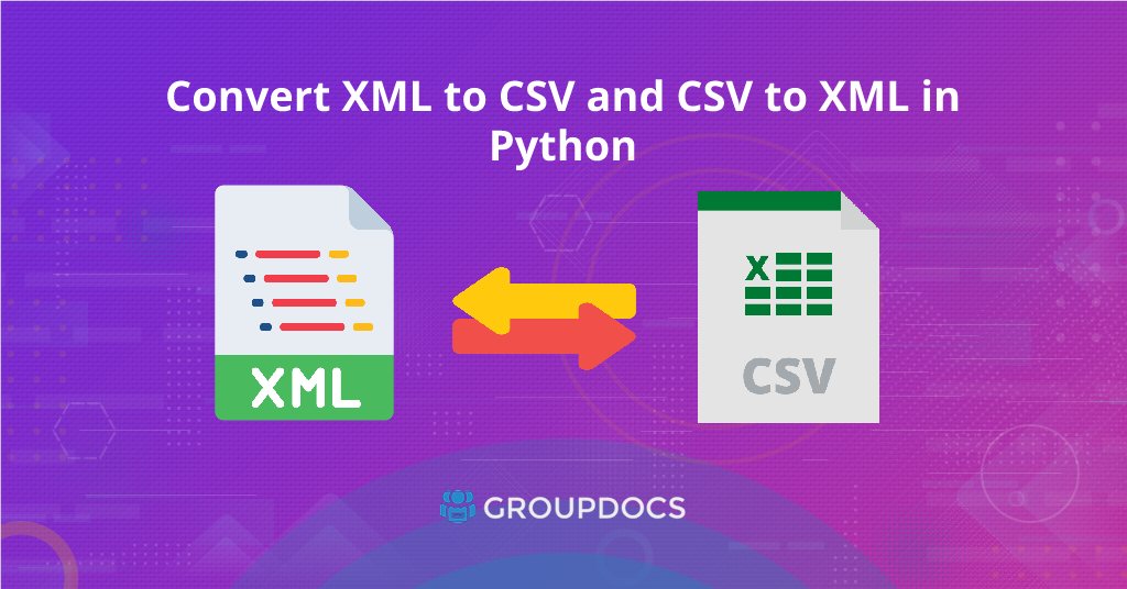 Konvertieren Sie Xml In Csv Und Csv In Xml In Python