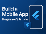 Build A Mobile App With Flutter Beginner S Guide