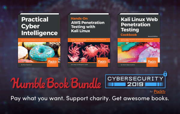 The Humble Book Bundle: Cybersecurity 2019 by Packt | Humble Bundle Blog