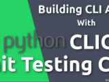Unit Testing Cli Applications Built With Python Click Jcharistech