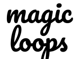 About Magic Loops