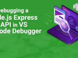 Debugging A Node Js Express Api In Vs Code Debugger Moesif Blog