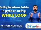 Multiplication Table In Python Using While Loop Newtum
