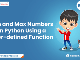 Min And Max Numbers In Python Using A User Defined Function Newtum