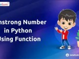 Armstrong Number In Python Using Function Newtum