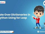 Iterate Over Dictionaries In Python Using For Loop Newtum
