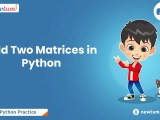 Add Two Matrices In Python Newtum