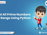 Print All Prime Numbers In A Range Using Python Newtum