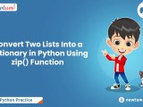 Convert Two Lists Into A Dictionary In Python Using Zip Function Newtum