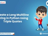Create A Long Multiline String In Python Using Triple Quotes Newtum