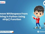 Remove Whitespace From String In Python Using Strip Function Newtum