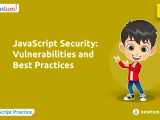 Javascript Security Vulnerabilities And Best Practices Newtum