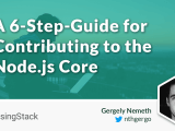 A 6 Step Guide For Contributing To The Node Js Core Risingstack