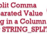 Sql Server Split Comma Separated String Value