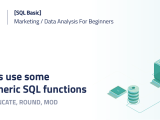 Sql Basic Let S Use Some Numeric Sql Functions Truncate Round Mod