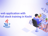 Build Web Application With Java Full Stack Training In Kochi