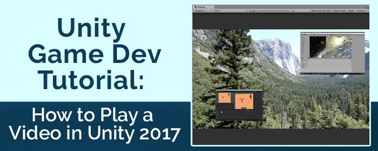 Game Dev Tutorial: How to Play a Video in Unity 2017 - Studica Education and Technology Blog