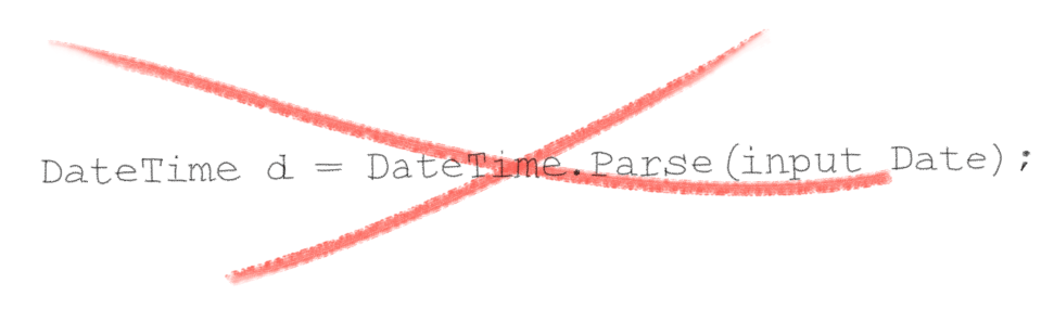 "String Was Not Recognized as a Valid DateTime." Why it Happens.