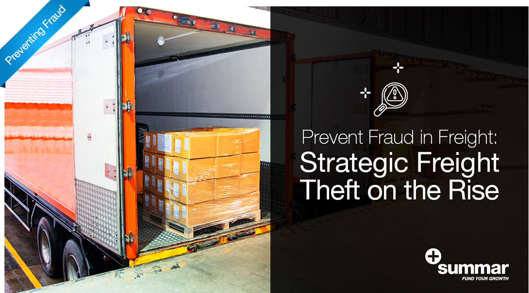 Preventing Fraud In Freight Strategic Cargo Theft On The Rise