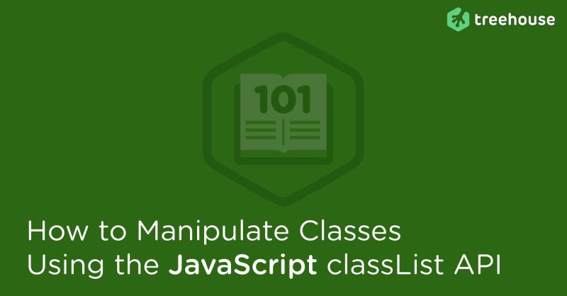 How To Manipulate Classes Using The Javascript Classlist Api Article Treehouse Blog - Retina Sunset Wallpapers for Desktop