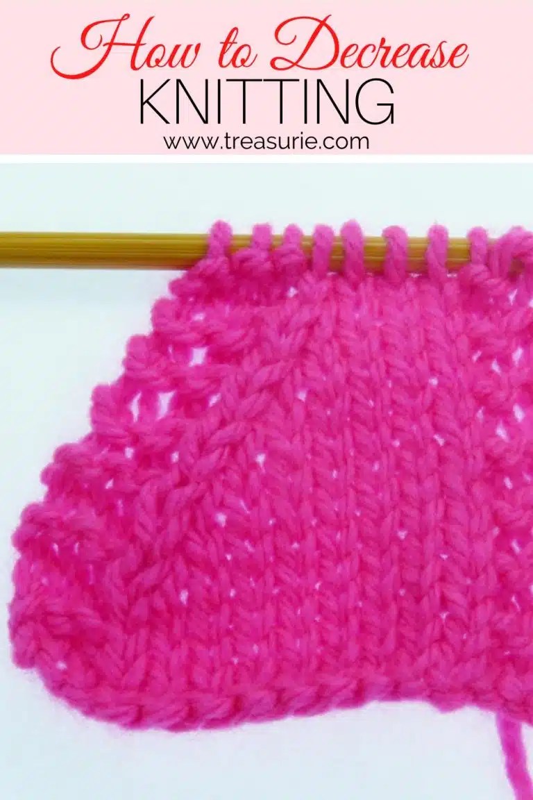How To Decrease Knitting - The Simplest Ways | TREASURIE
