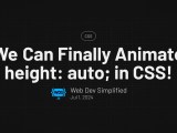 We Can Finally Animate Height Auto In Css