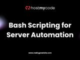 Bash Scripting For Server Automation Hostmycode