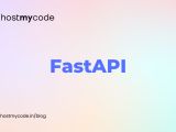 Fastapi Fast Modern Web Framework For Python Hostmycode