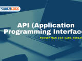 Api Application Programming Interface Pengertian Dan Cara Kerjanya