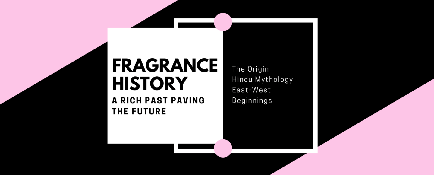 History Of Fragrances- The Roots of fragrance creation - Blossoms Aroma