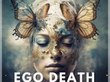 The Ego Ego Death Ceremony Blue Magic777 Raise Your Consciousness