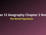 Class 12 Geography Chapter 2 Notes The World Population Handwritten