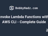 Invoke Lambda Functions With Aws Cli Complete Guide Bobbyhadz
