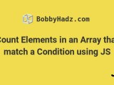 Count Elements In An Array That Match A Condition Using Js Bobbyhadz