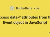 Access Data Attributes From The Event Object In Javascript Bobbyhadz