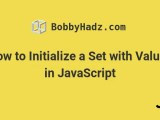 How To Initialize A Set With Values In Javascript Bobbyhadz
