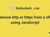 Remove Http Or Https From A Url Using Javascript Bobbyhadz