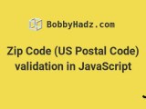 Zip Code Us Postal Code Validation In Javascript Bobbyhadz