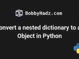 Convert A Nested Dictionary To An Object In Python Bobbyhadz