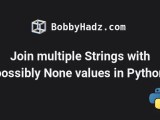Join Multiple Strings With Possibly None Values In Python Bobbyhadz