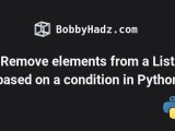 Remove Elements From A List Based On A Condition In Python Bobbyhadz