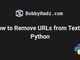 How To Remove Urls From Text In Python Bobbyhadz