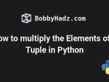 How To Multiply The Elements Of A Tuple In Python Bobbyhadz