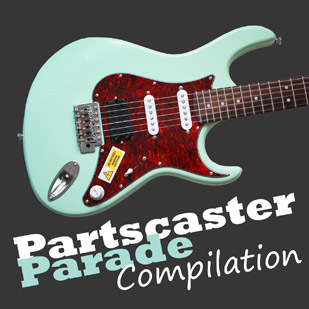 Various Artists – Partscaster Parade Compilation – clongclongmoo.org