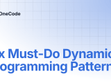 Six Must Do Dynamic Programming Patterns Aonecode